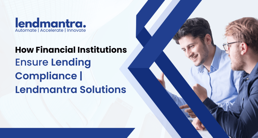 Blogs on Loan Management and Lending Solutions | Lendmantra